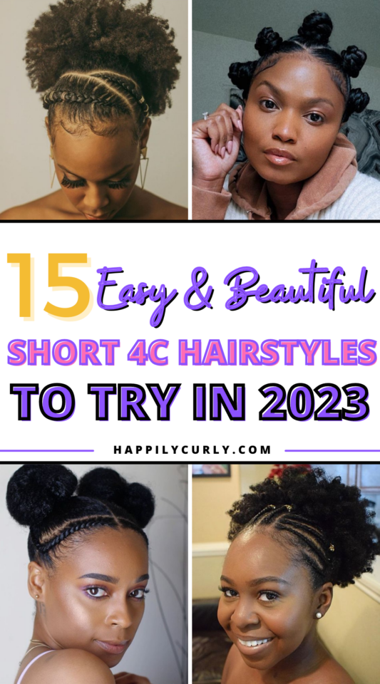 15 Easy & Beautiful Short 4c Hairstyles To Try In 2023 - Happily Curly